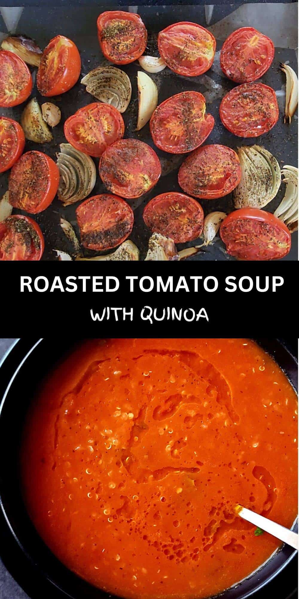 Roasted tomato and quinoa soup - Greenbowl2soul